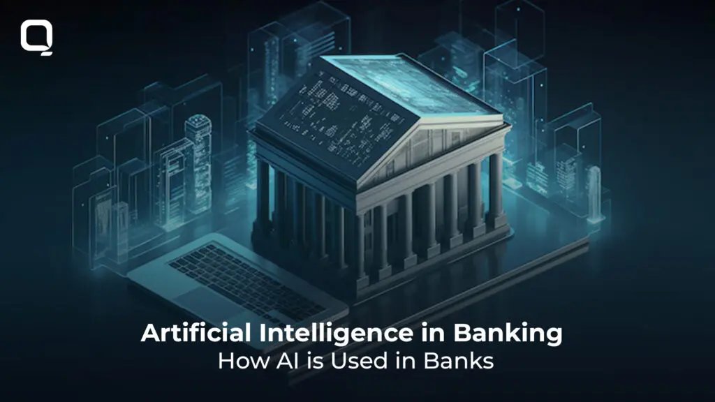 Artificial Intelligence in Banking How AI is Used in Banks